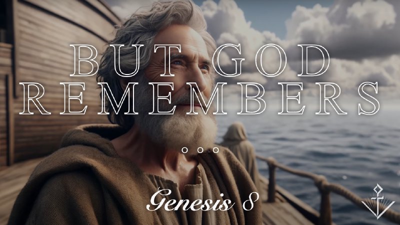 But God... Remembers | Gen 8 | Calvary San Mateo