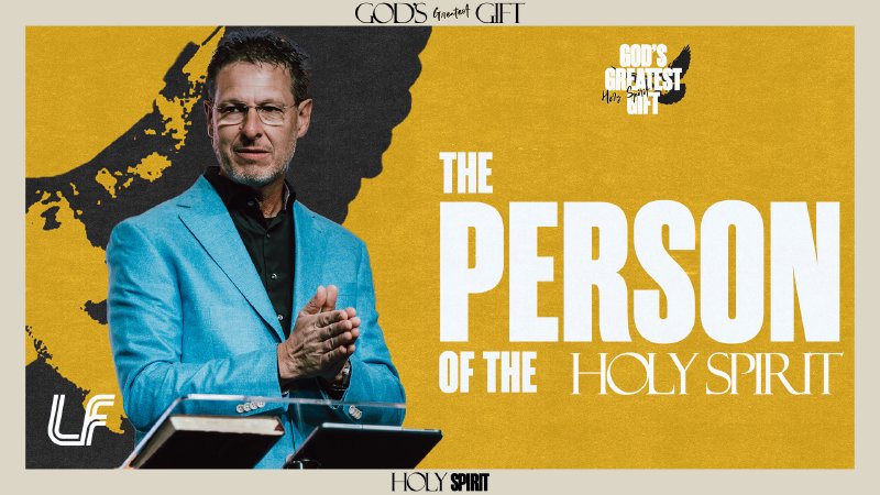 The Person of the Holy Spirit | Life Fellowship | You Belong