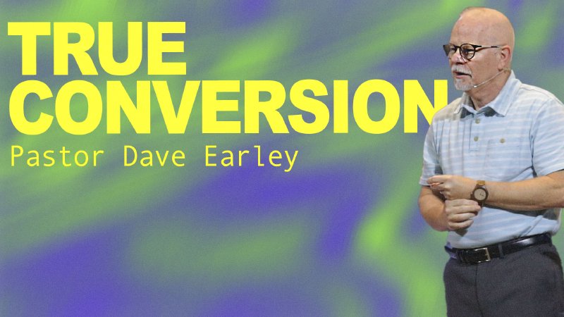True Conversion | First Baptist Grove City