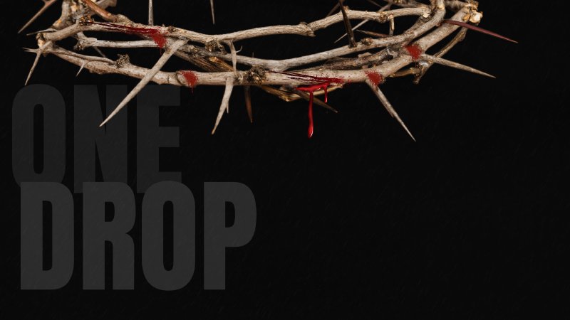 One Drop | Freedom Tabernacle