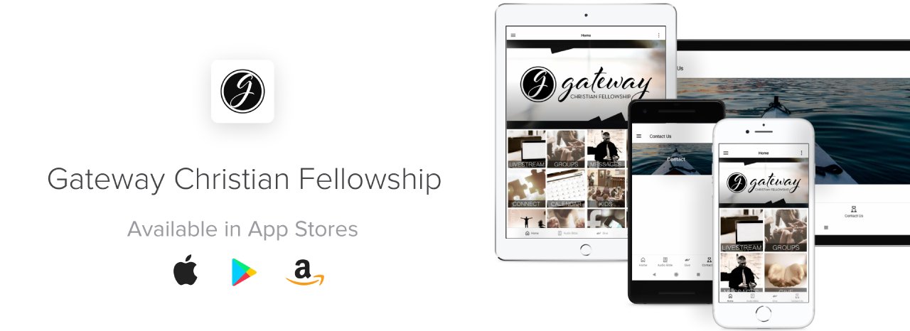 The Gateway App - Gateway Christian Fellowship