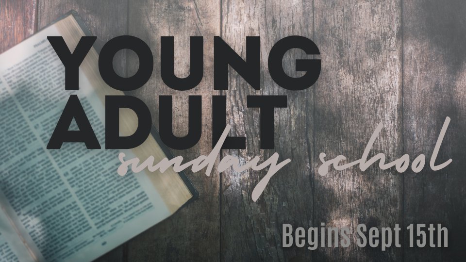 New Adult Sunday School Class