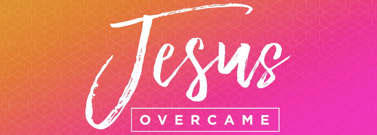 Jesus Overcame - LifeMission Church