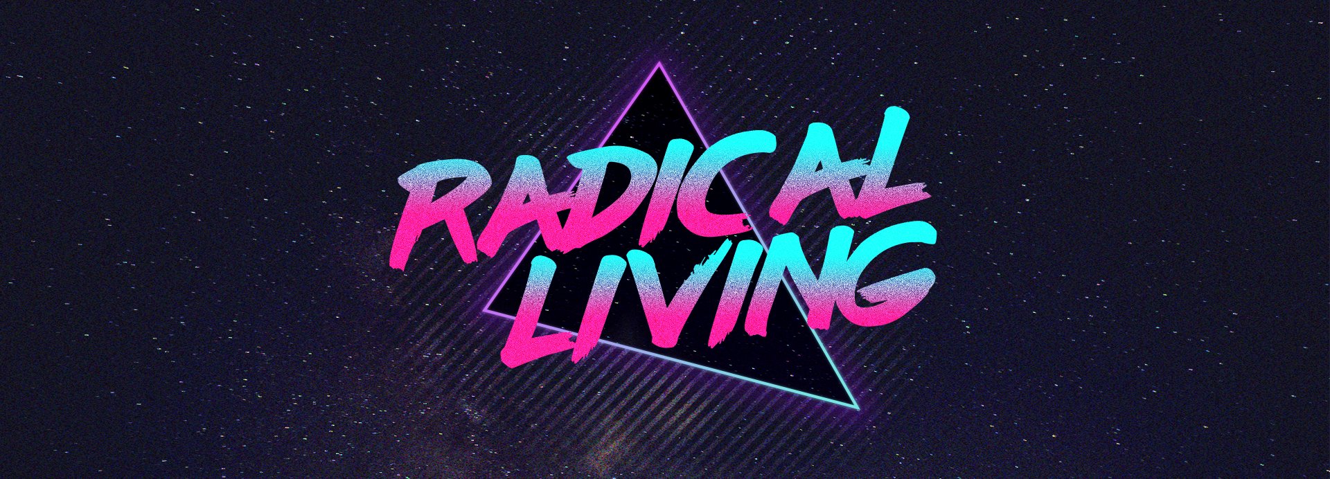 Radical Living - Covenant Love