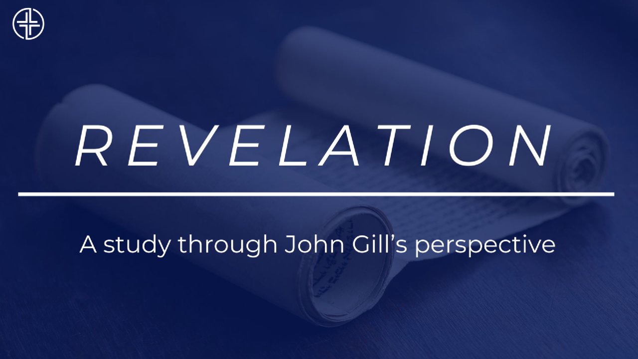 John Gill & the 7 Churches in Revelation - First Baptist Church of ...