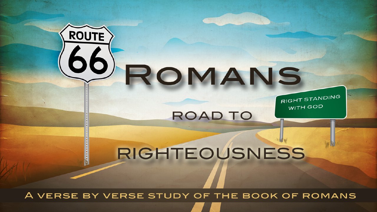 Romans Road to Righteousness - Beacon Light of Houma, LA
