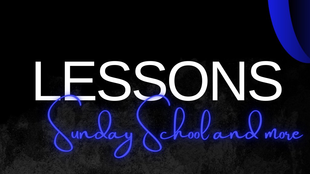 Sunday School Lessons - New Life Tabernacle UPC @ Carrollwood