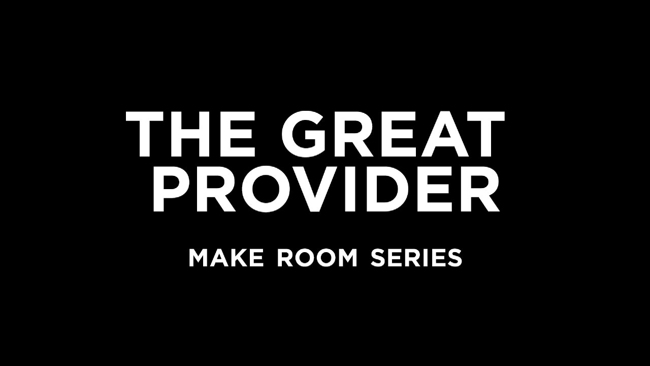 The Great Provider - 3trees Church