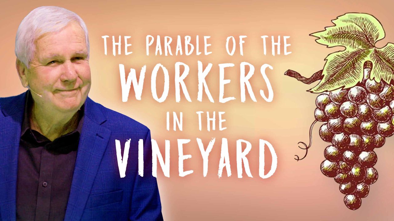 The Parable Of The Workers In The Vineyard - True Believers Bible Study