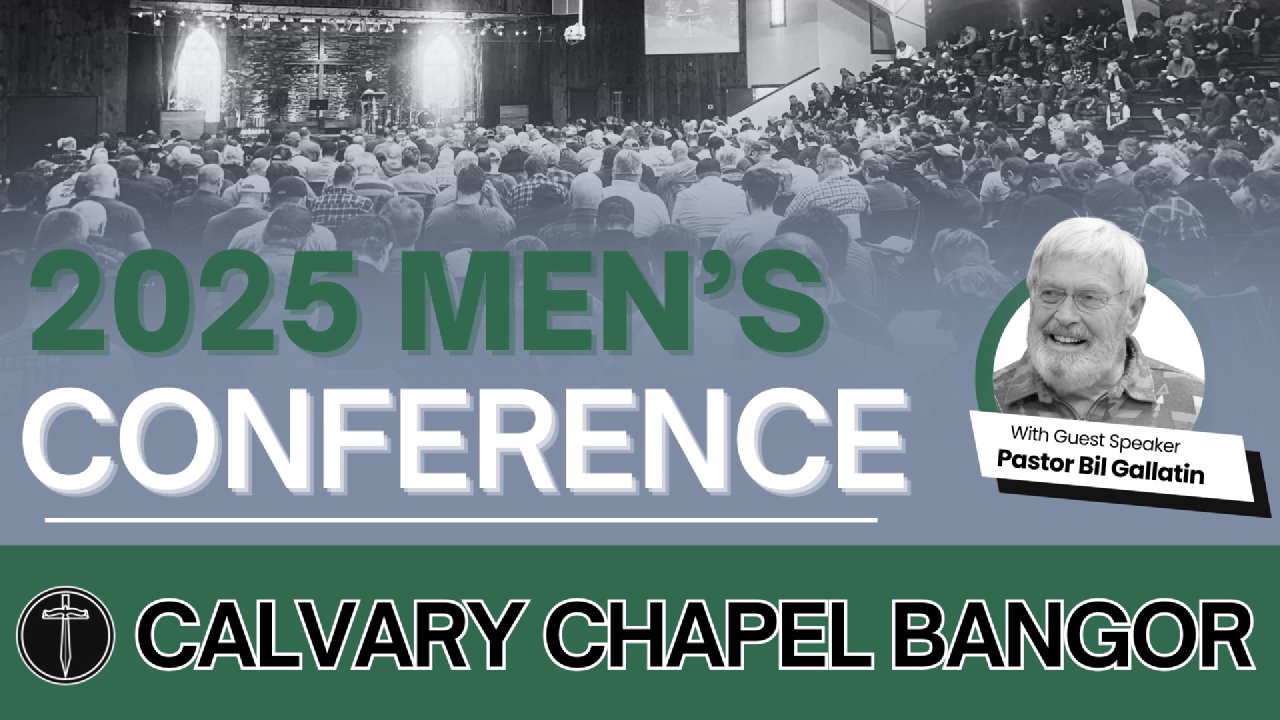 Men's Conference 2025 - Calvary Chapel Bangor