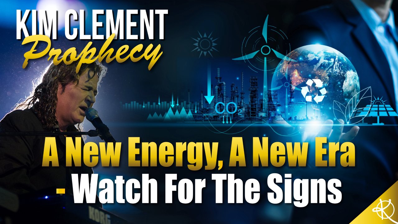 Kim Clement Prophecy -A New Energy, A New Era - Watch For The Signs ...