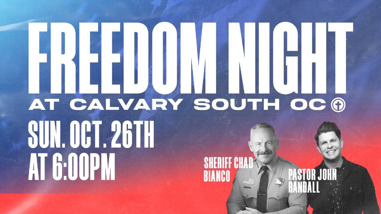 Freedom Night | Sheriff Chad Bianco - Calvary South OC