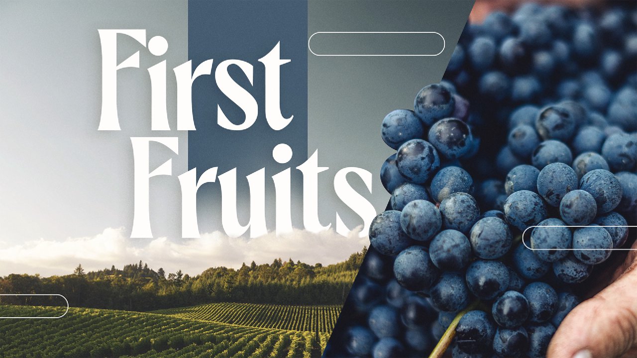 First Fruits 2025 - Trinity Church Temple