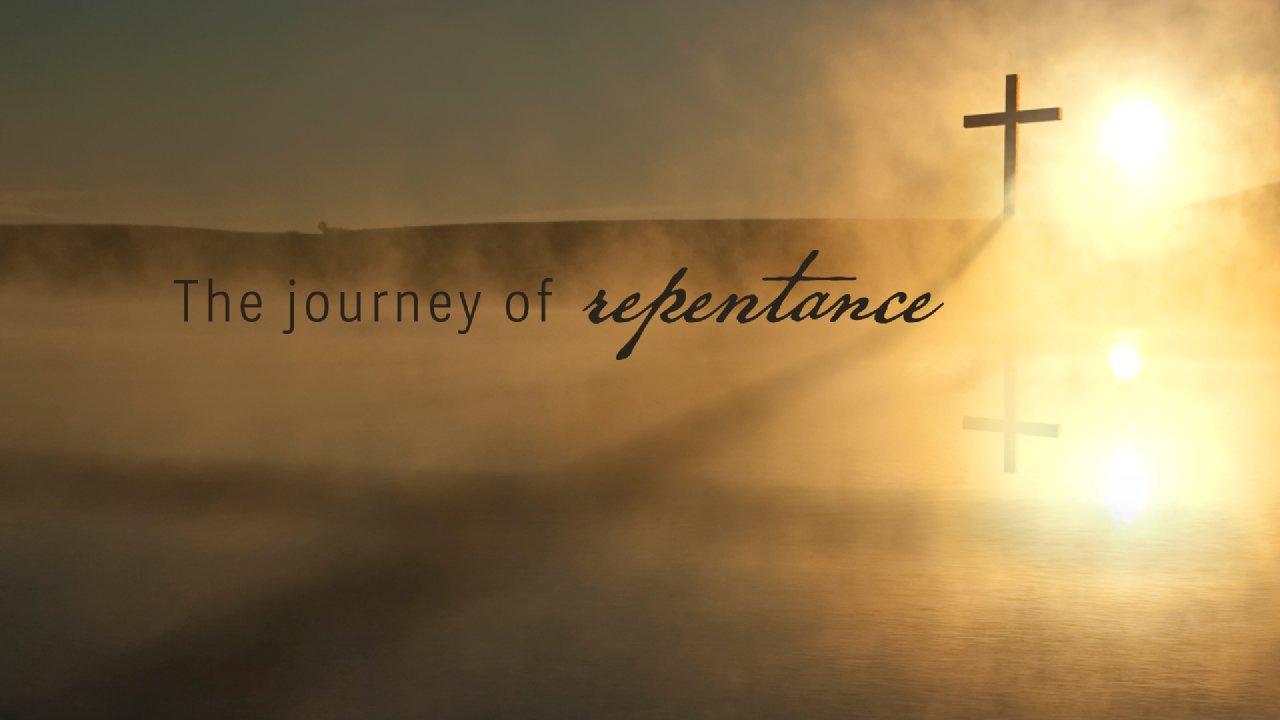 The Journey of Repentance - New Apostolic Church USA
