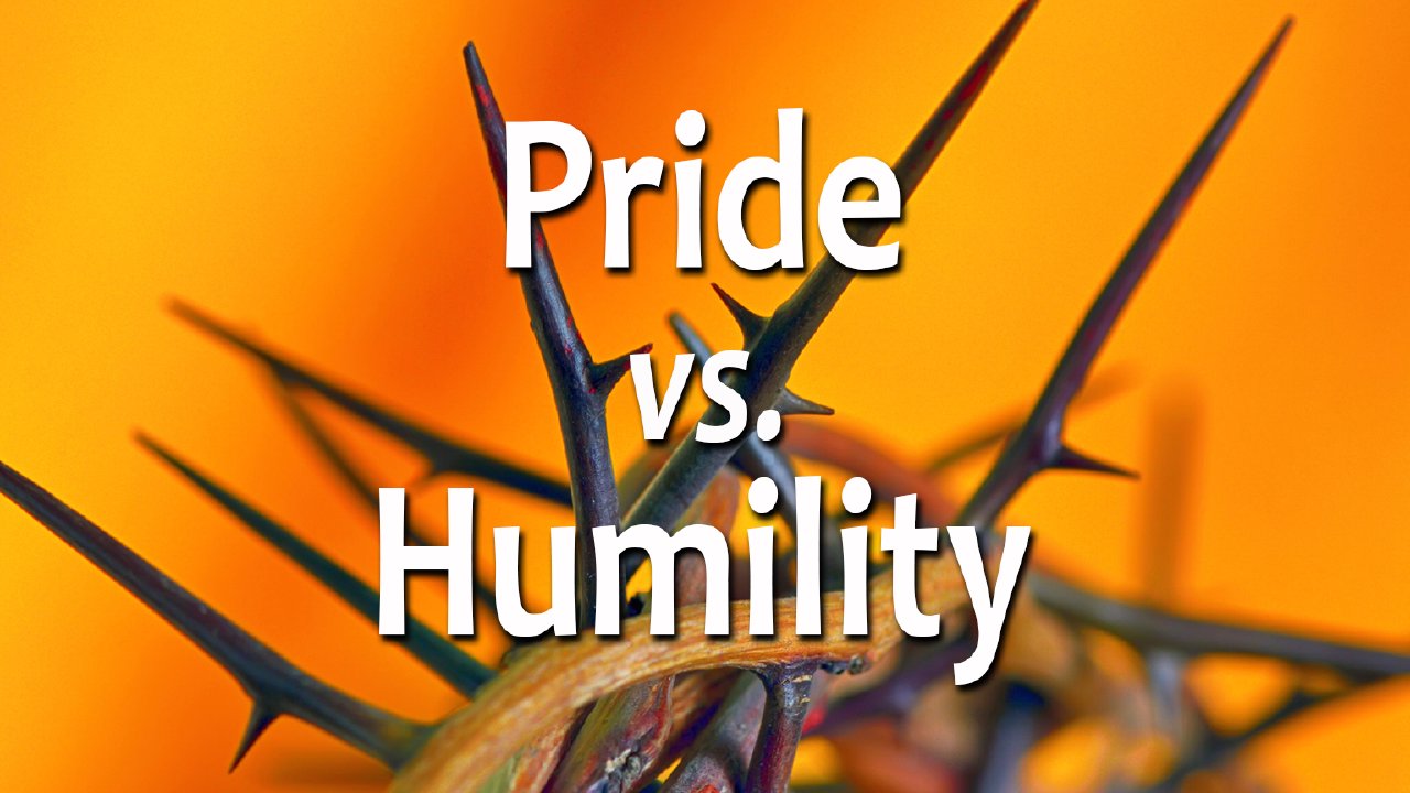 Pride vs. Humility (1) - Derek Prince Ministries
