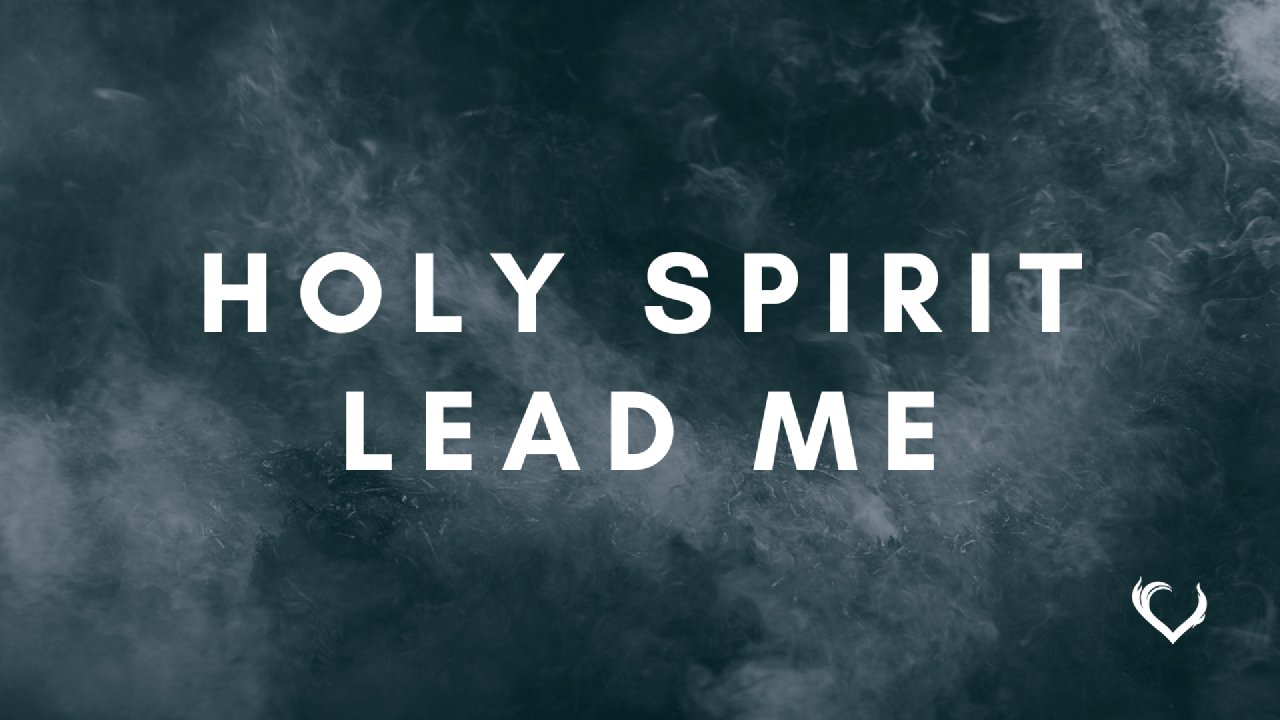 Guide Me Holy Spirit
