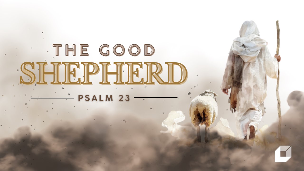 The Good Shepherd - Community Life Church