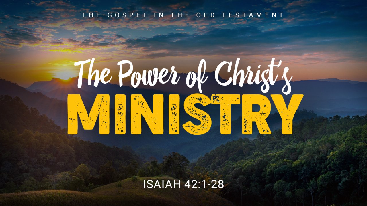 The Power of Christ’s Ministry (Part 1) - Word of Grace Bible Church