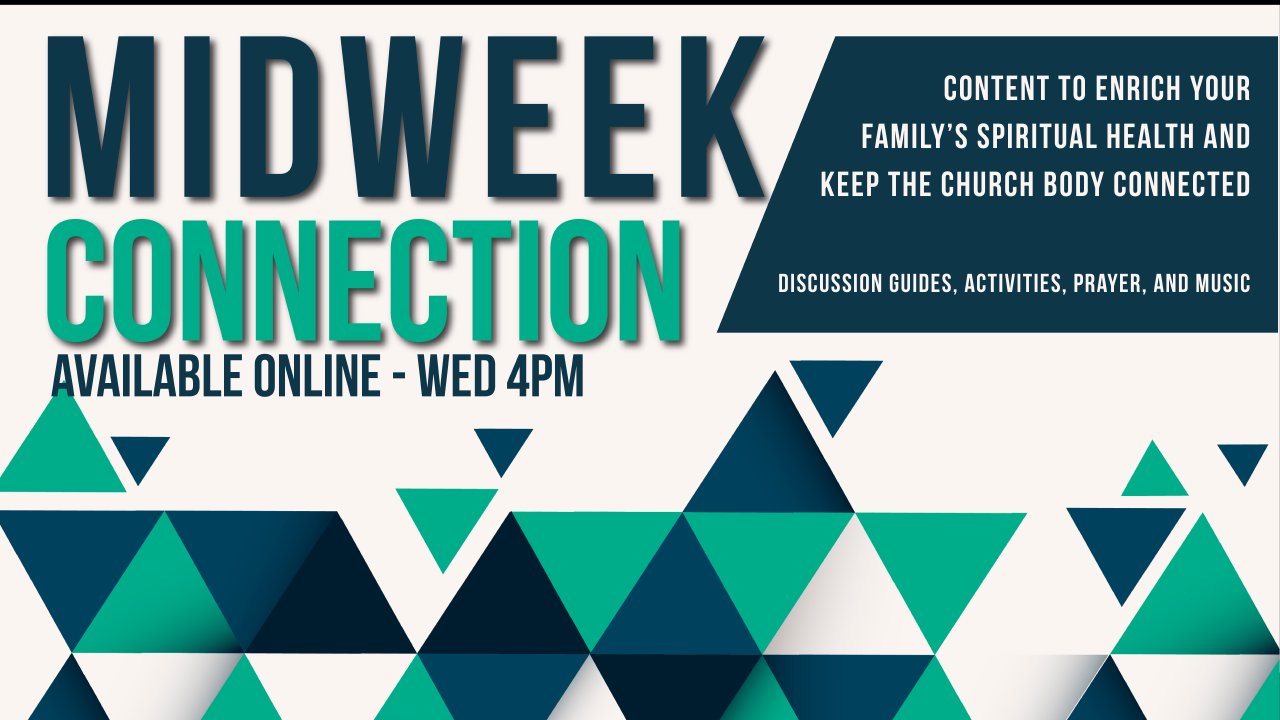 MIDWEEK CONNECTION #2 - Raintree Christian Church