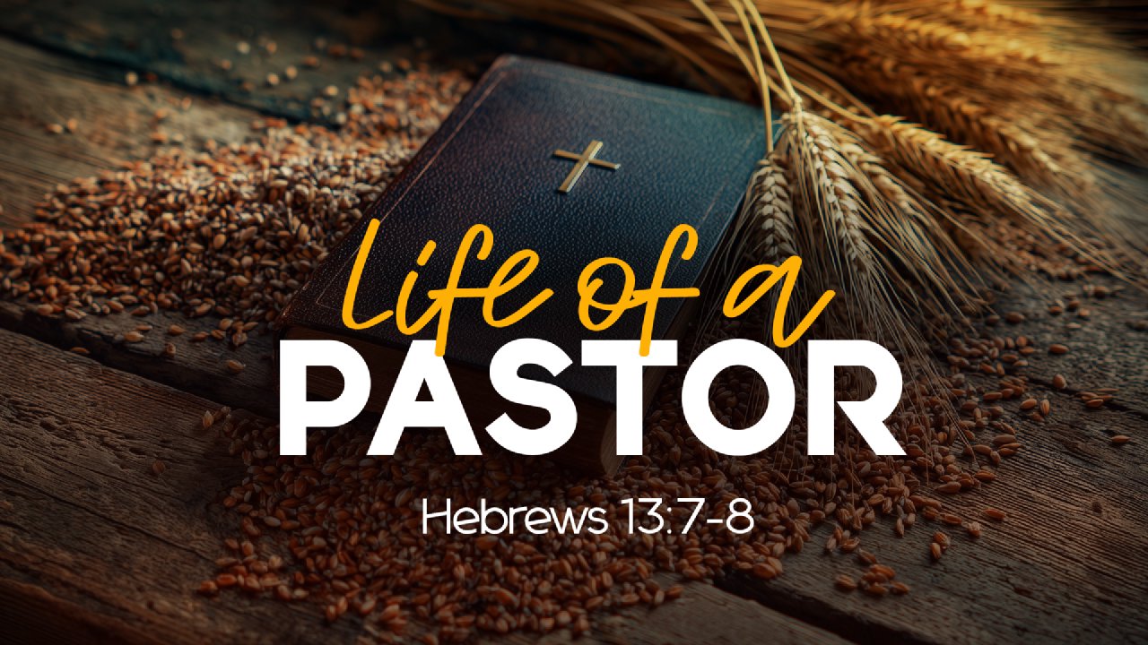 Life of a Pastor - Word of Grace Bible Church