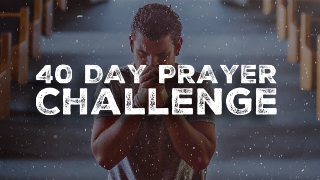 40 DAY PRAYER CHALLENGE - Encounter Ministry