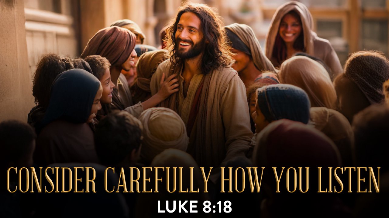 Consider Carefully How You Listen - BCNewYork