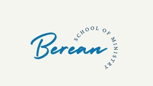 Berean School - Living Waters World Outreach Center