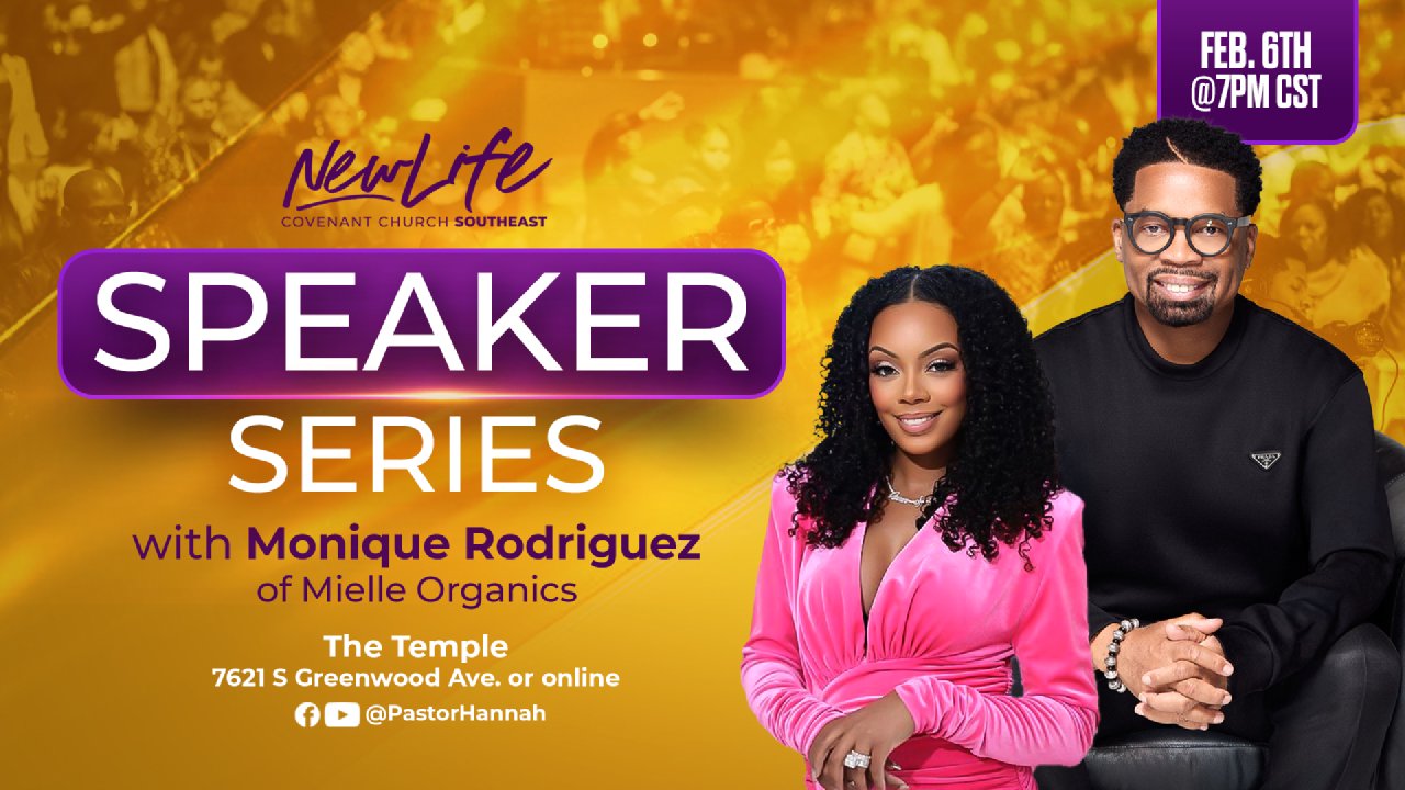 February Speaker Series- Monique Rodriguez - New Life Covenant Church ...