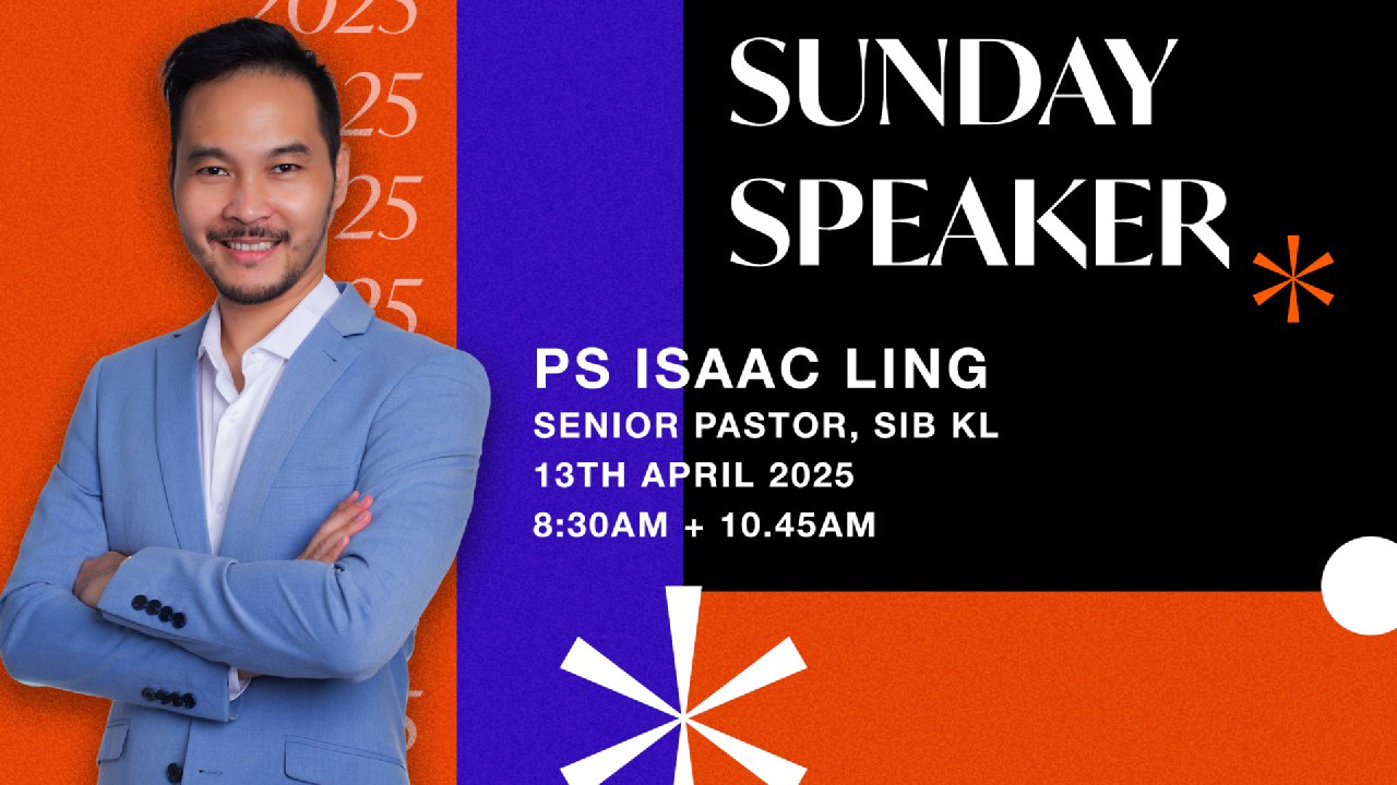 13th April : Ps Isaac Ling - Skyline SIB