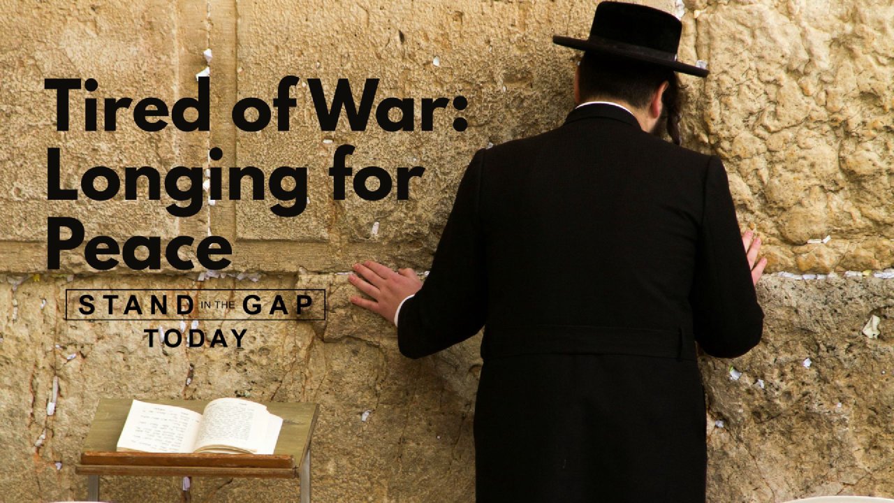 10/8/25 - Tired of War - Stand in the Gap