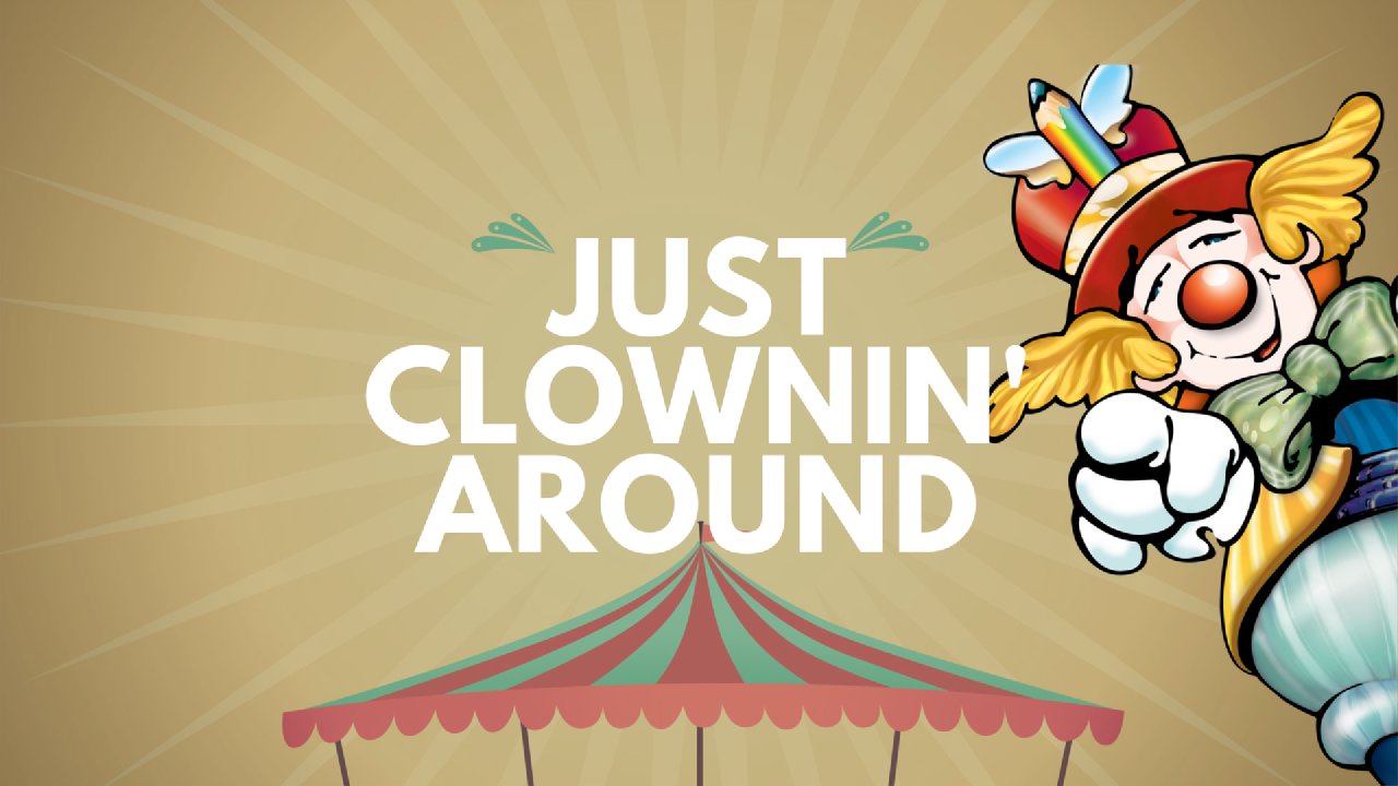 Just Clownin' Around - The FCC APP