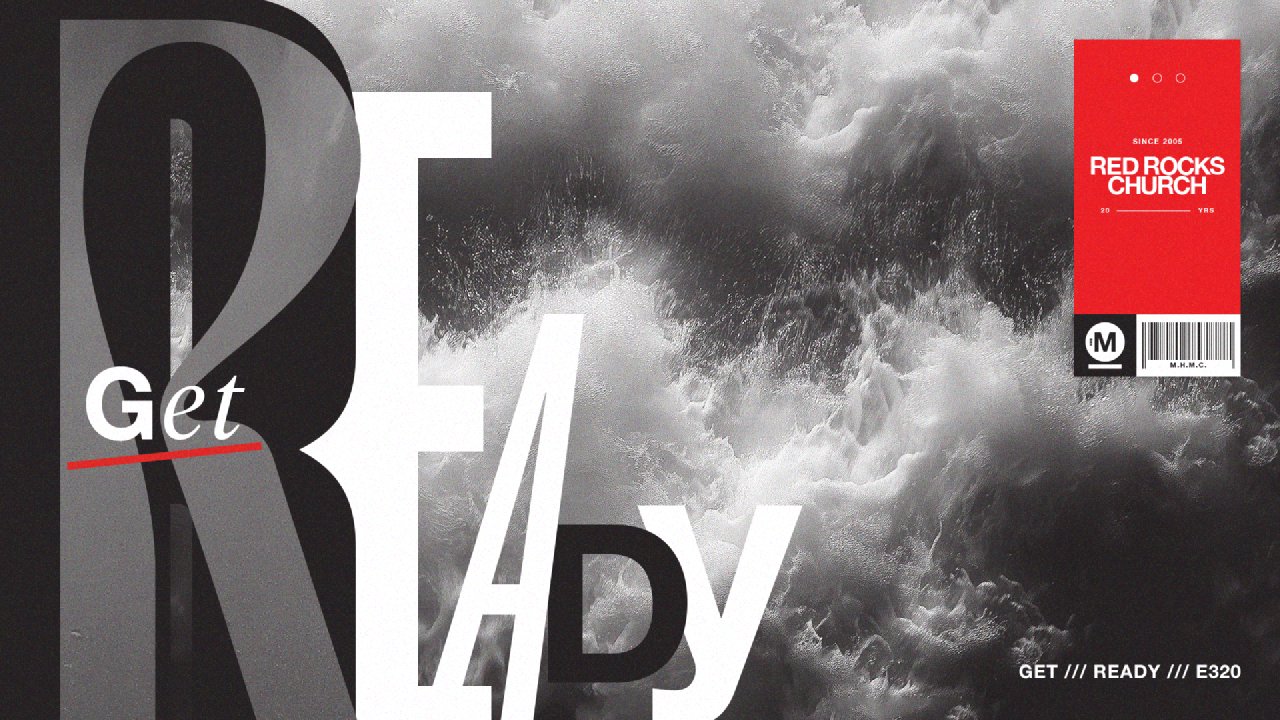 Get Ready - Red Rocks Church