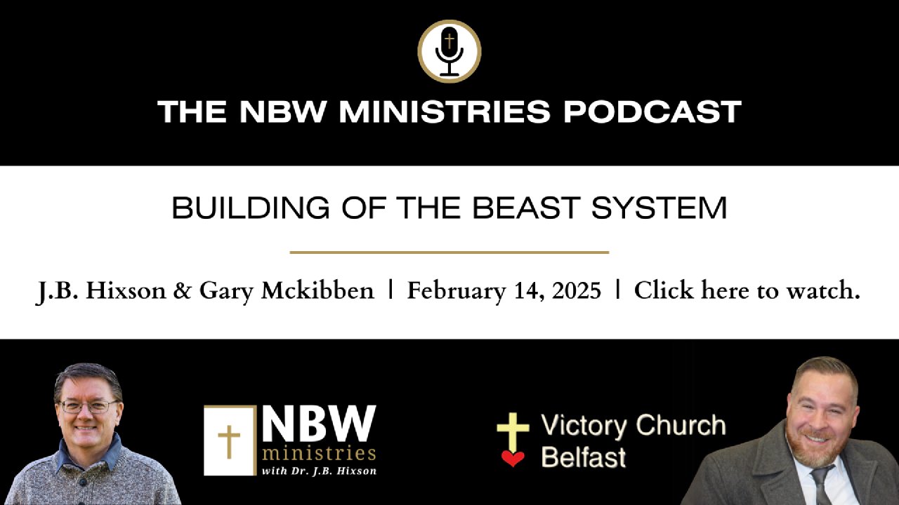 1143. Building of the Beast System - NBW Ministries