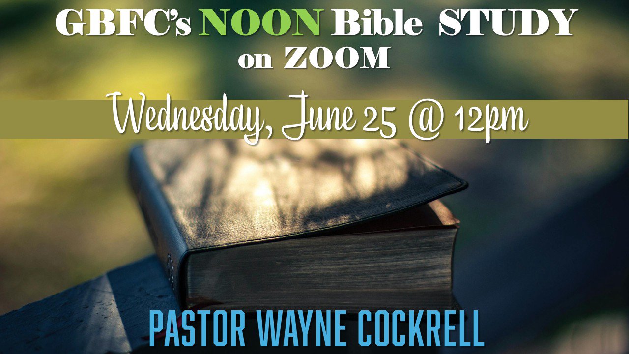 Get Caught Up with GBFC’S NOON BIBLE STUDY 6.25.2025 with Min. Robert Mosley! - Genesis Bible ...