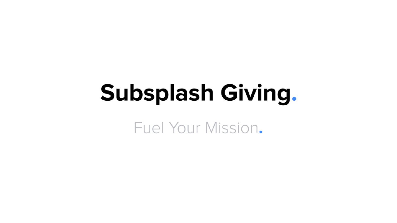 Fuel Your Mission™ with Subsplash Giving - Subsplash