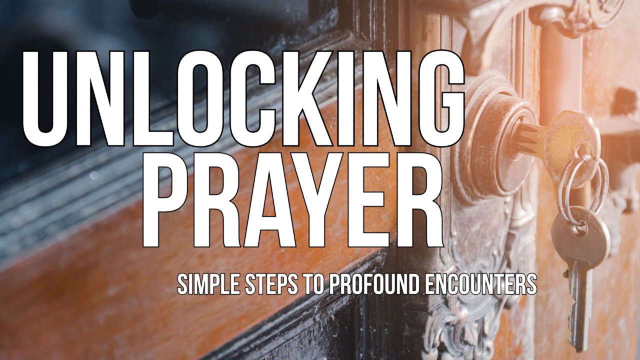 Unlocking Prayer - Crestwood Presbyterian Church