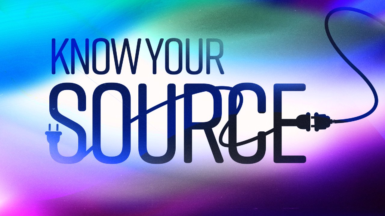 KNOW YOUR SOURCE Part #1 - "The Source of Ability" - Reach Church