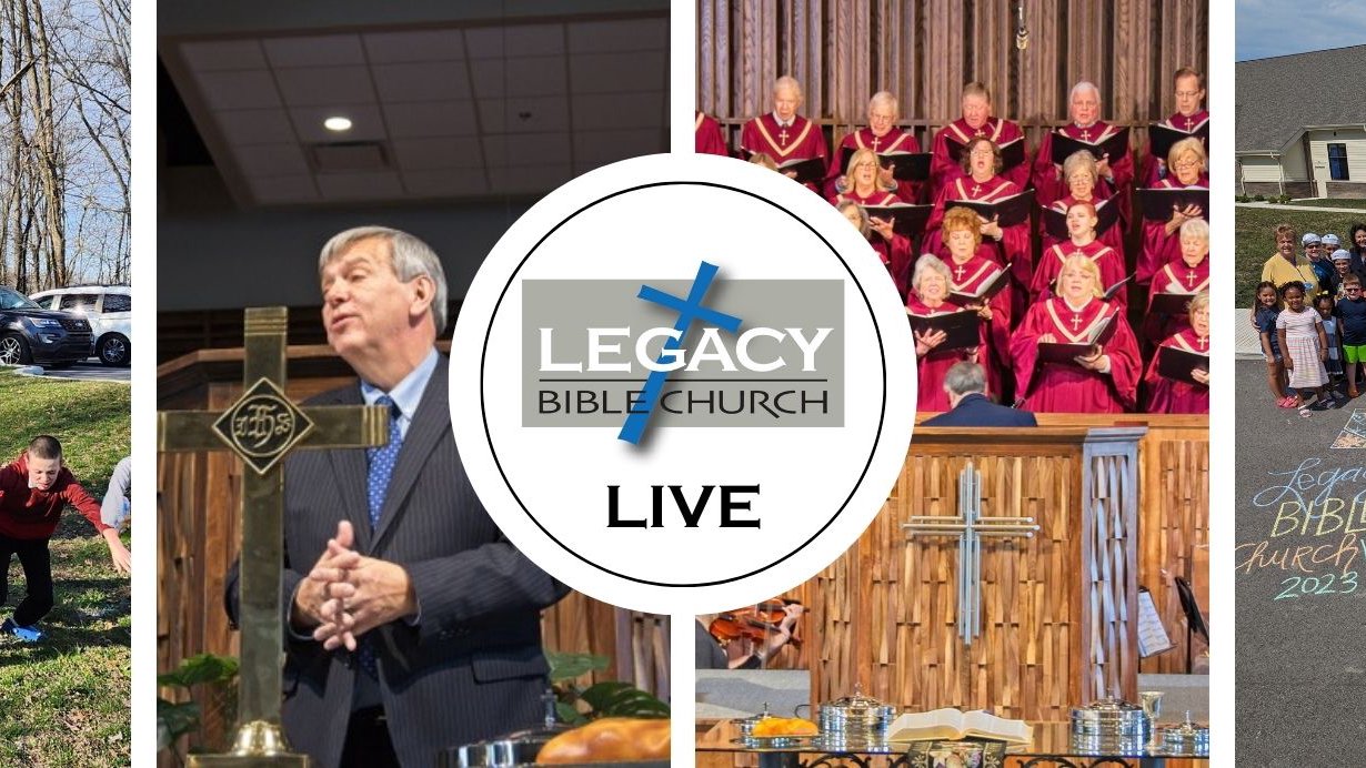 Sunday Services Live Streams - Legacy Bible Church - IN