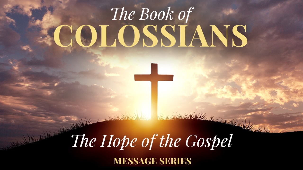 The Book of Colossians: The Hope of the Gospel - Jesse Duplantis Ministries