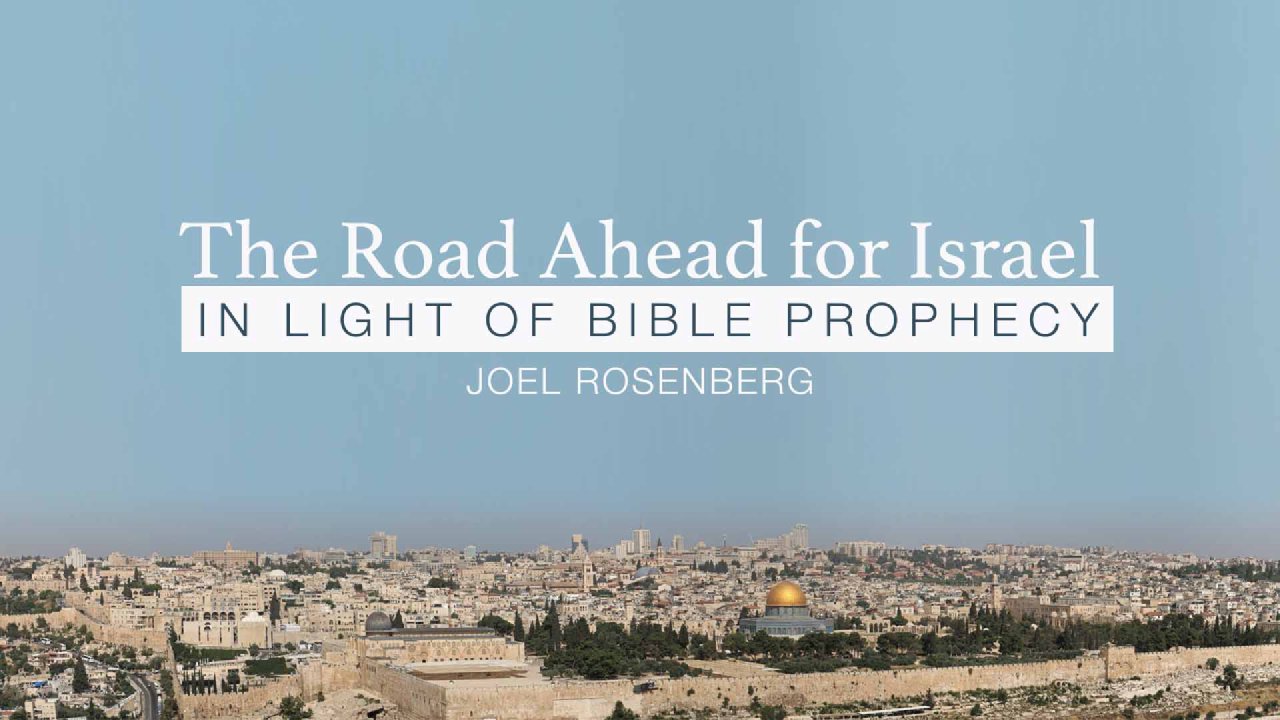 The Road Ahead for Israel - Calvary Chapel of Philadelphia