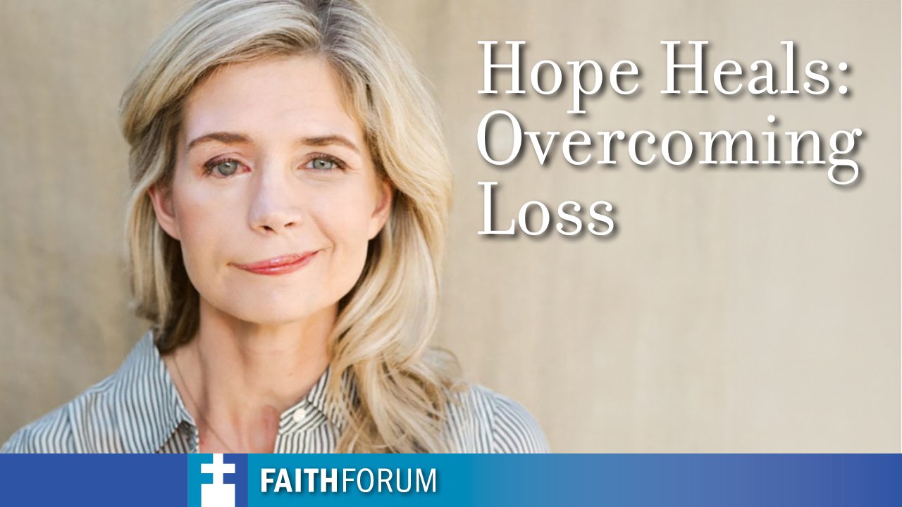 Overcoming Loss: Hope Heals - Christ Church Charlotte