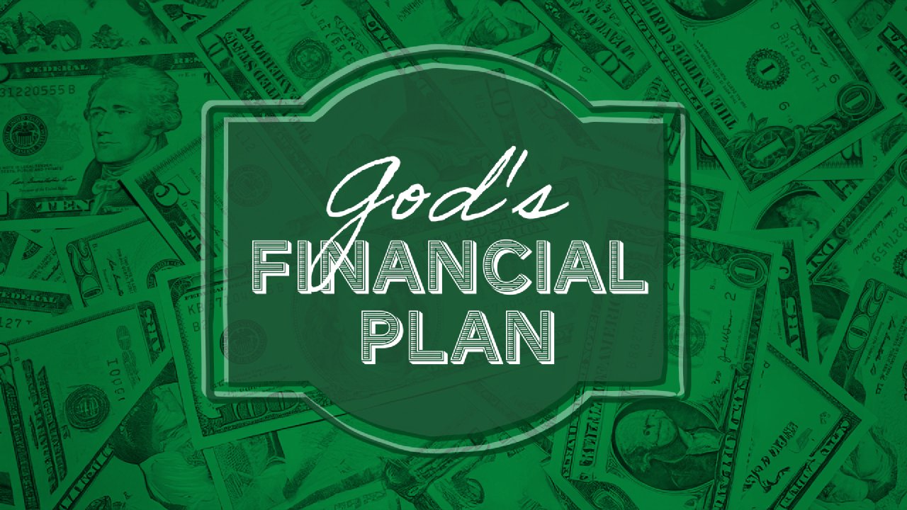 God's Financial Plan - Life At Cornerstone