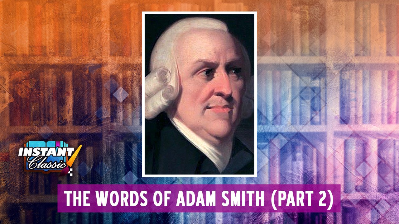 Economist Adam Smith | Candid Quotes (Part 2) - FreedomProject