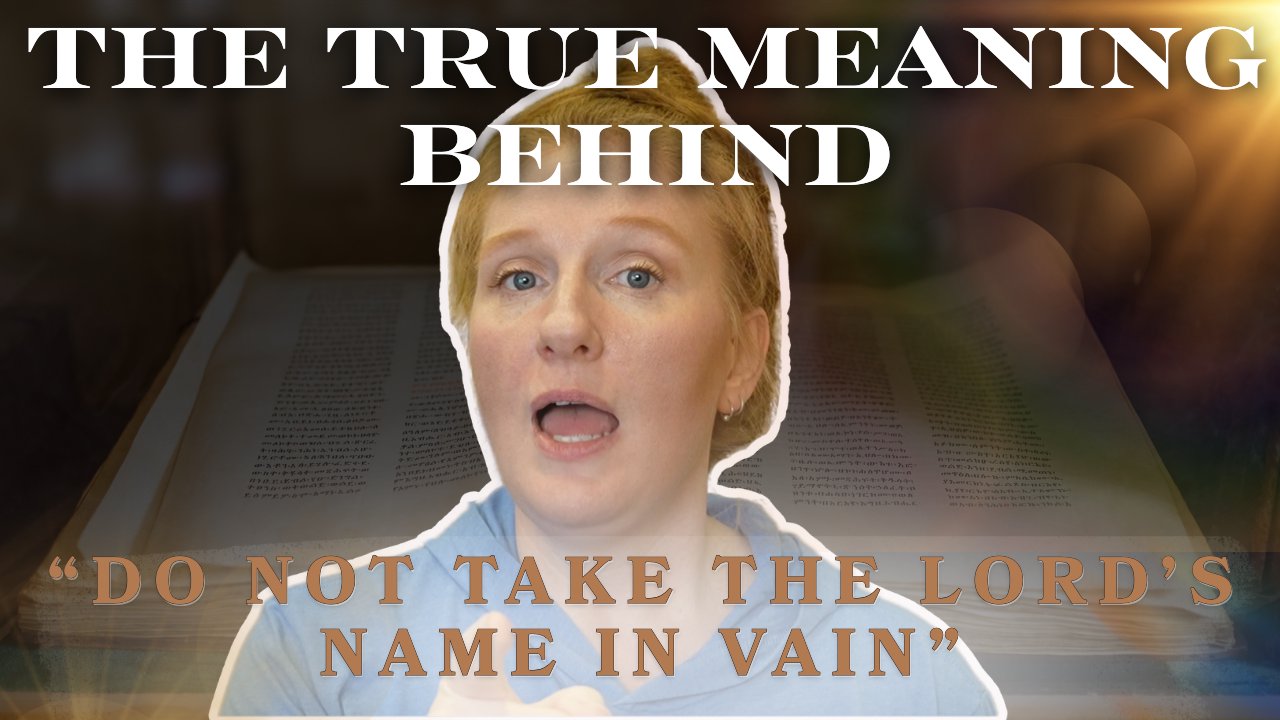 THE TRUE MEANING BEHIND "DO NOT TAKE THE LORD'S NAME IN VAIN" - SkyWatchTV